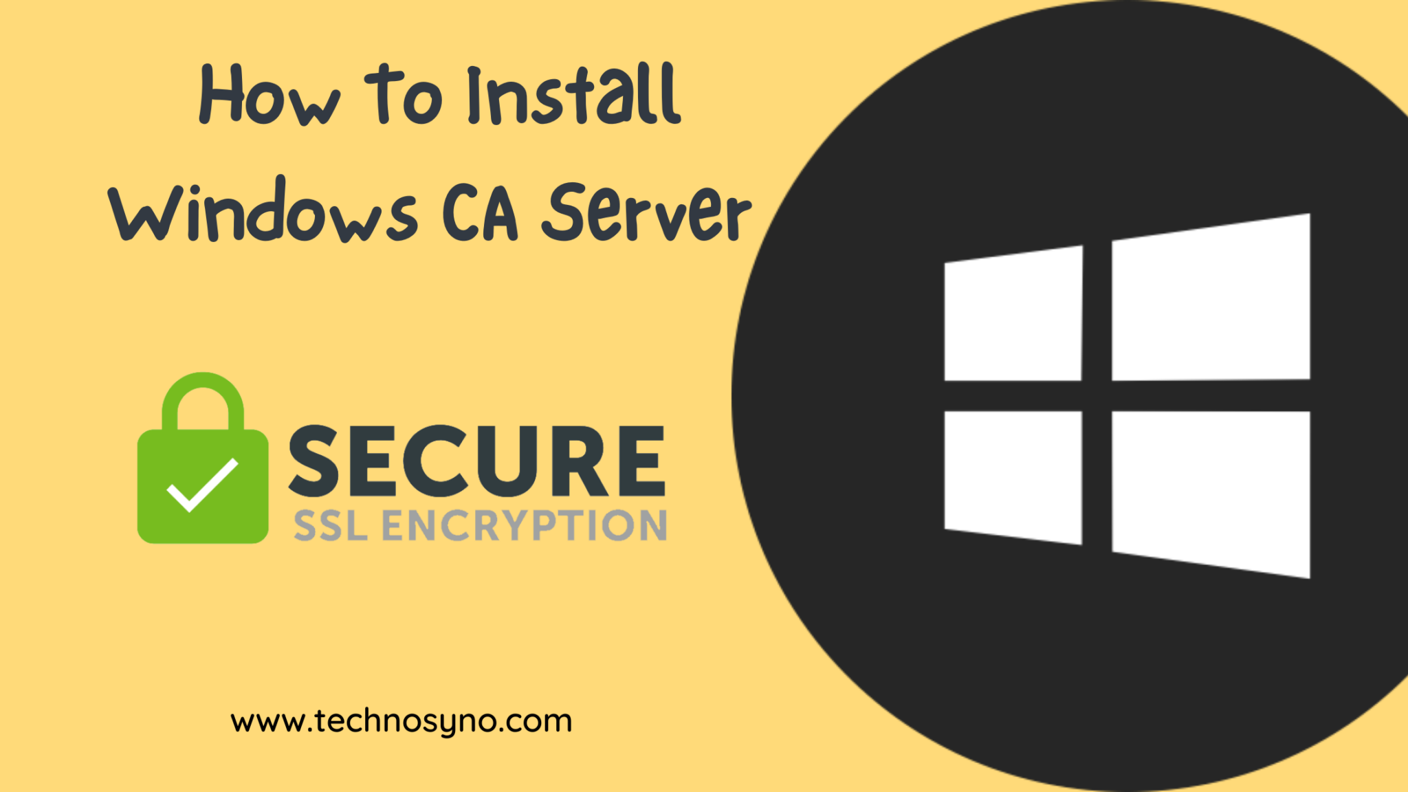 How To Install Windows Certificate Authority (CA) Server – TechnoSyno